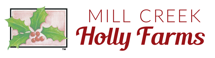 Mill Creek Holly Farms - Products Archive